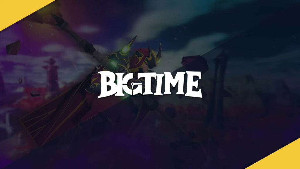 BIG TIME | El atractivo y cómo jugar a BIG TIME | El mundo de BIG TIME